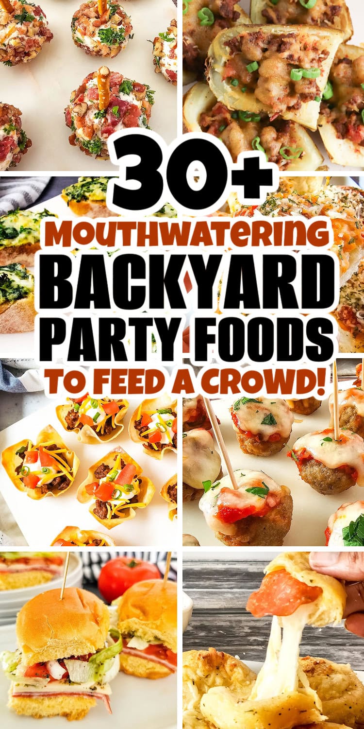 30+ Backyard Party Foods to Feed a Crowd! - Bite-Sized Bash