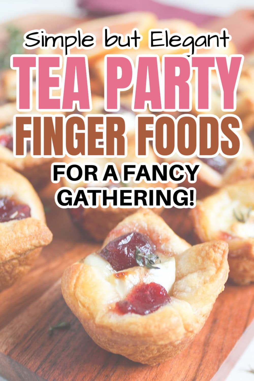 30+ Tea Party Finger Food Ideas for a Fancy Gathering - Bite-Sized Bash