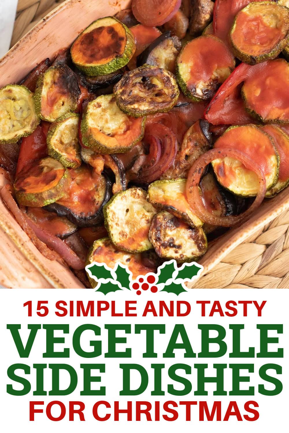 15+ Vegetable Side Dishes for Christmas - Bite-Sized Bash