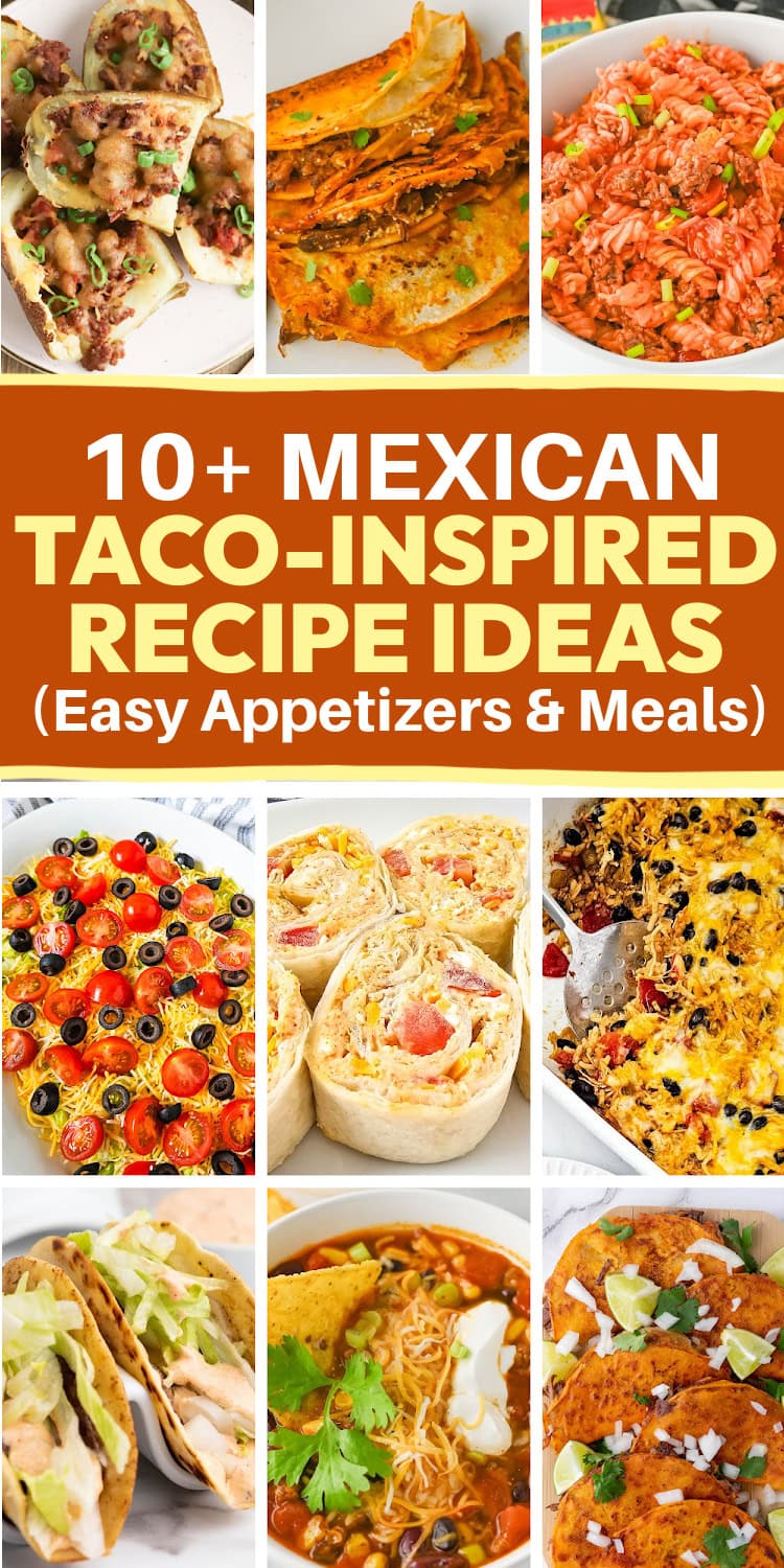 10+ Taco-Inspired Recipes (Easy Appetizers and Meals) - Bite-Sized Bash