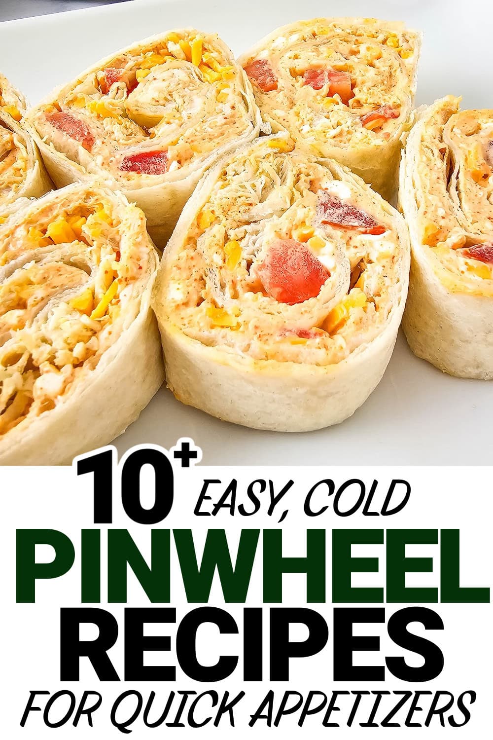 10+ Cold Pinwheel Recipes for Quick Appetizers - Bite-Sized Bash