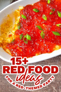 15+ Red Food Ideas for a Red-Themed Party - Bite-Sized Bash