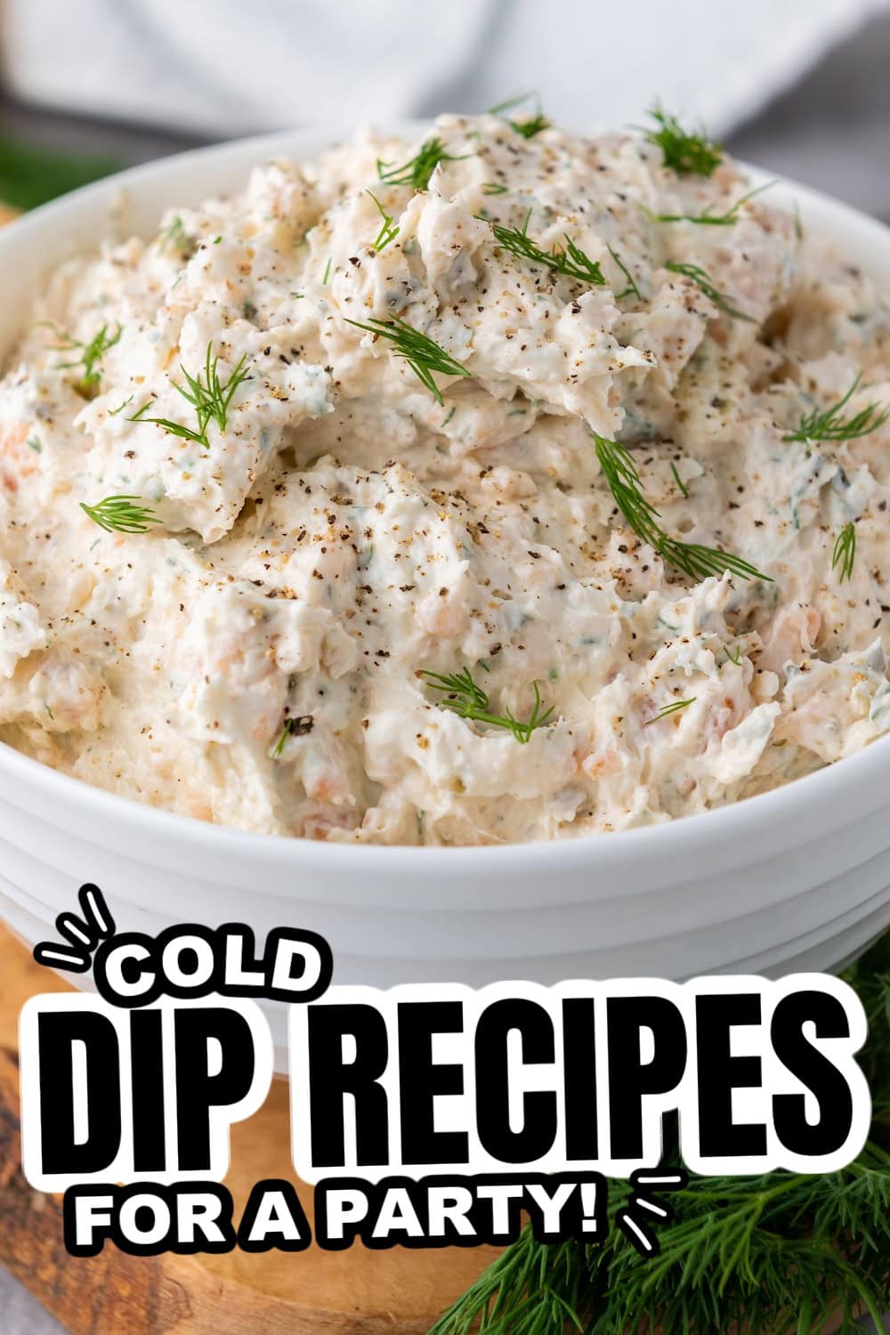 40+ Best Cold Dips for a Party - Bite-Sized Bash